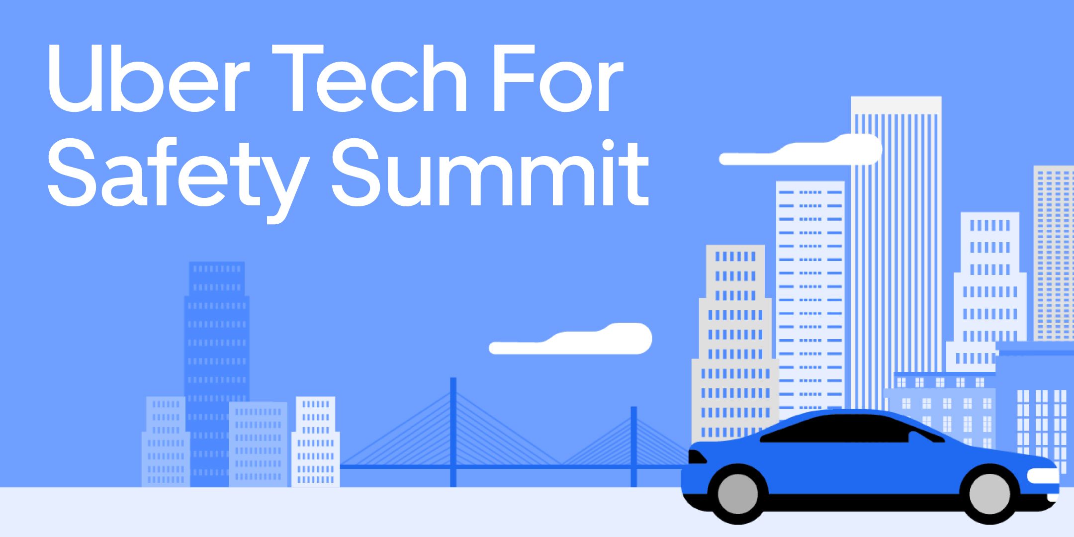 Uber’s Tech For Safety Summit is back! | Uber Blog